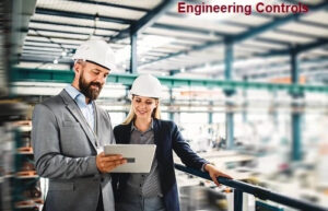 What Are Engineering Controls And How To Implement Them